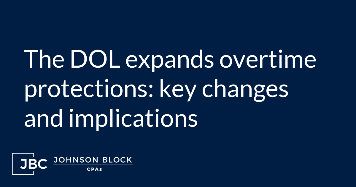 The DOL expands overtime protections: key changes and implications ...