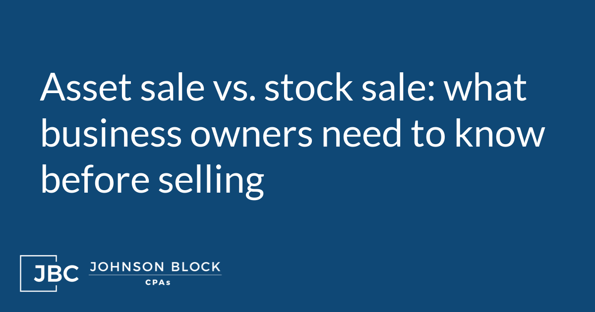 Asset sale vs. stock sale: what business owners need to know before ...